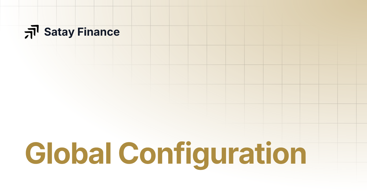 Global Configuration | Satay Finance